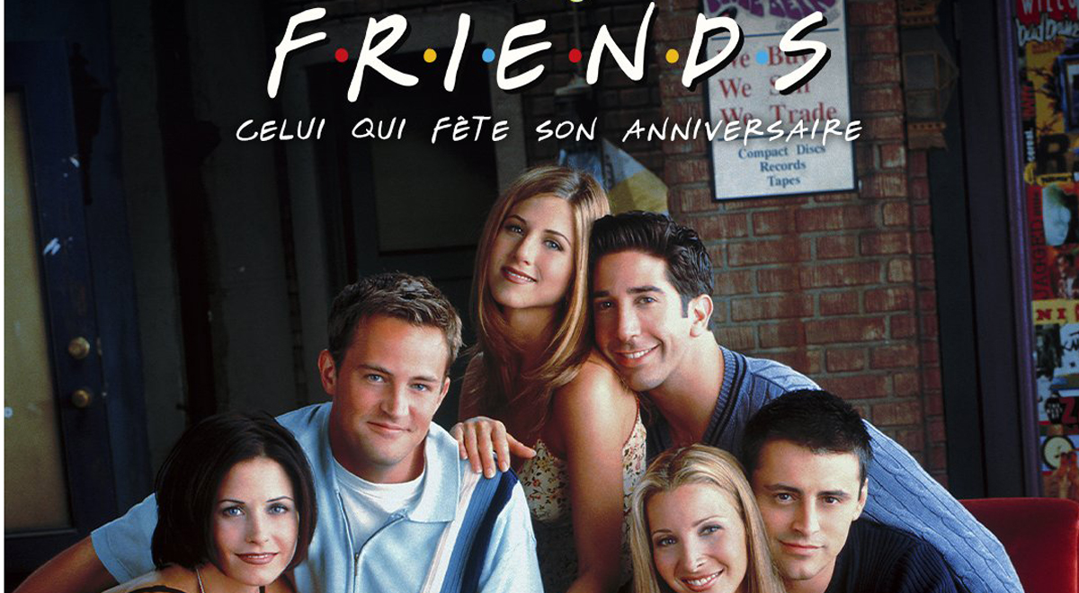 Friends : la série arrive au cinéma en France le 6 décembre - CinéSérie